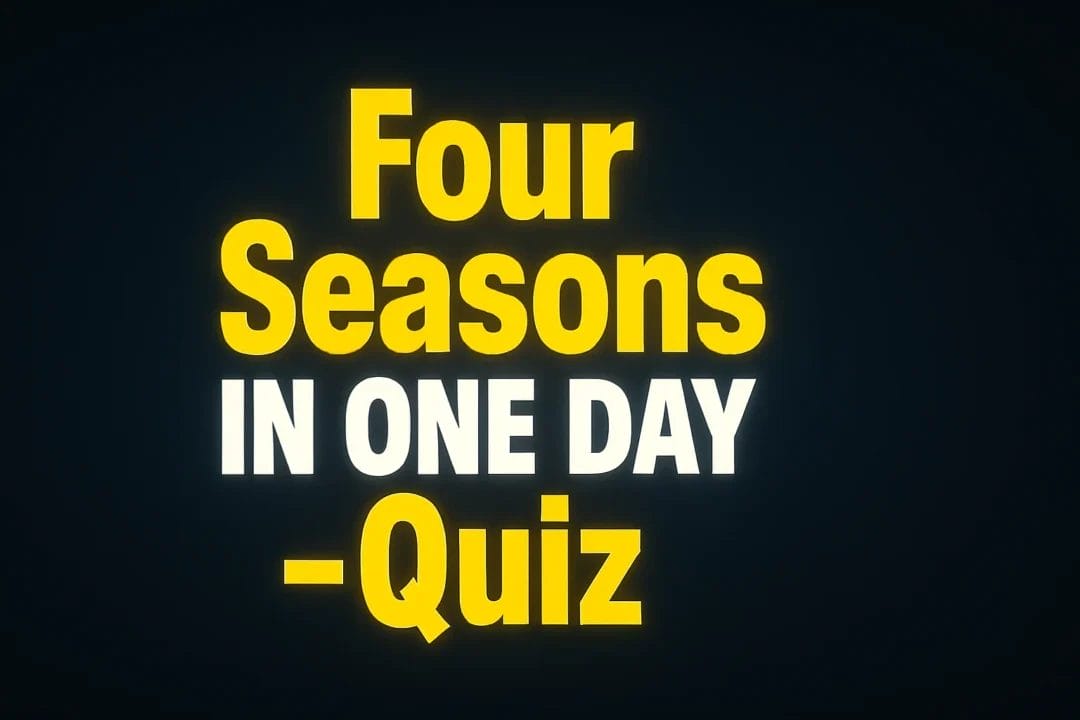 Unlock 1 – Unit 2 – Four Seasons in One Day – R1- Quiz - Zahid Muzaffar ...