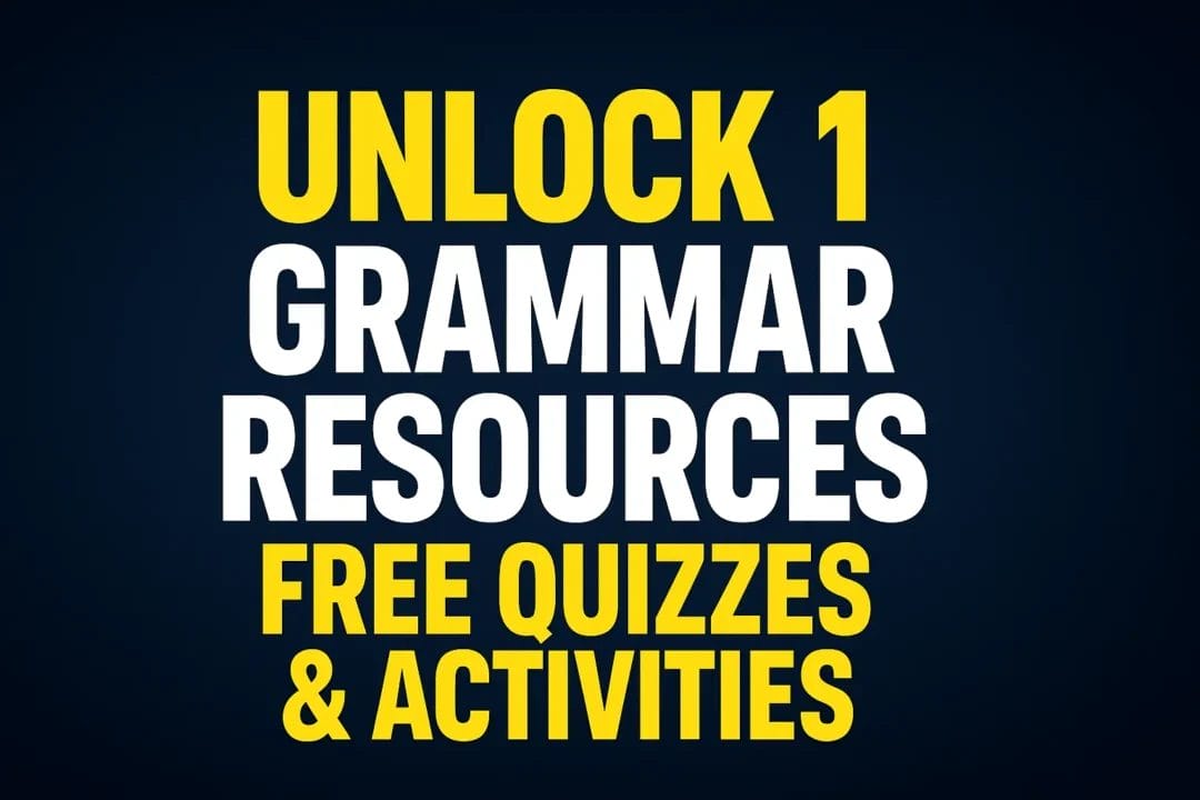 Unlock 1 Grammar Resources | Free Quizzes & Activities - Zahid Muzaffar ...