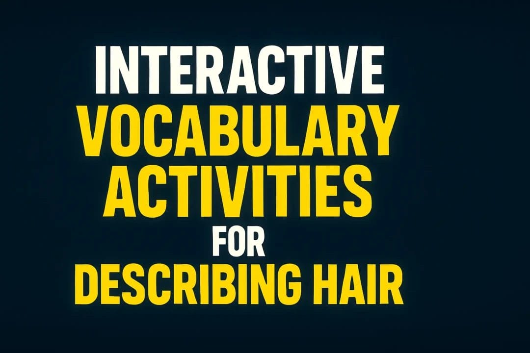 Describing Hair: Interactive English Vocabulary Activities - Zahid ...