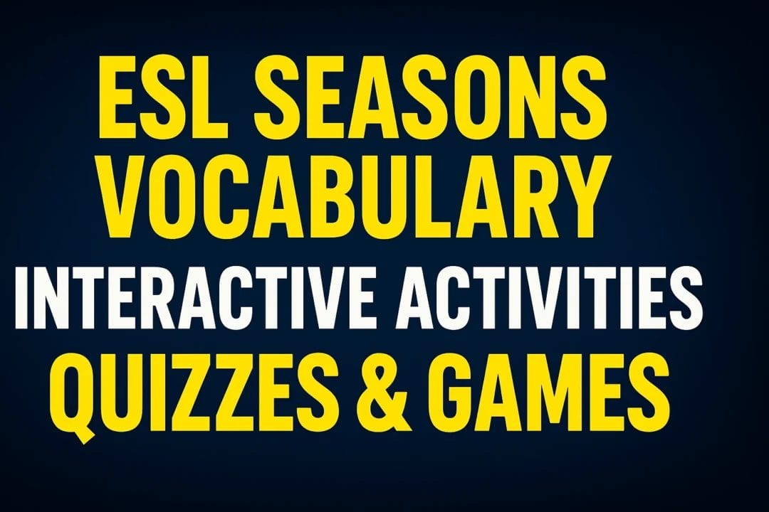 Learn Seasons & Weather Vocabulary: Free English Activities - Zahid ...