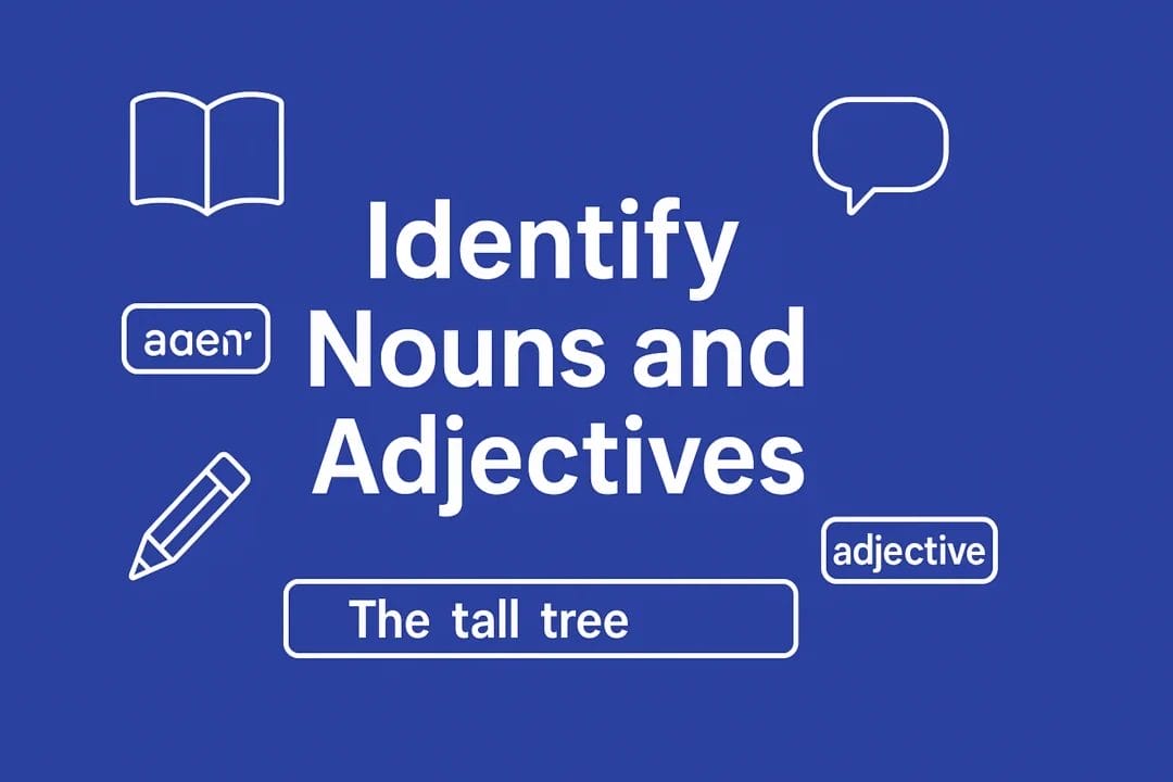 Identify Nouns and Adjectives - Zahid Muzaffar Khan