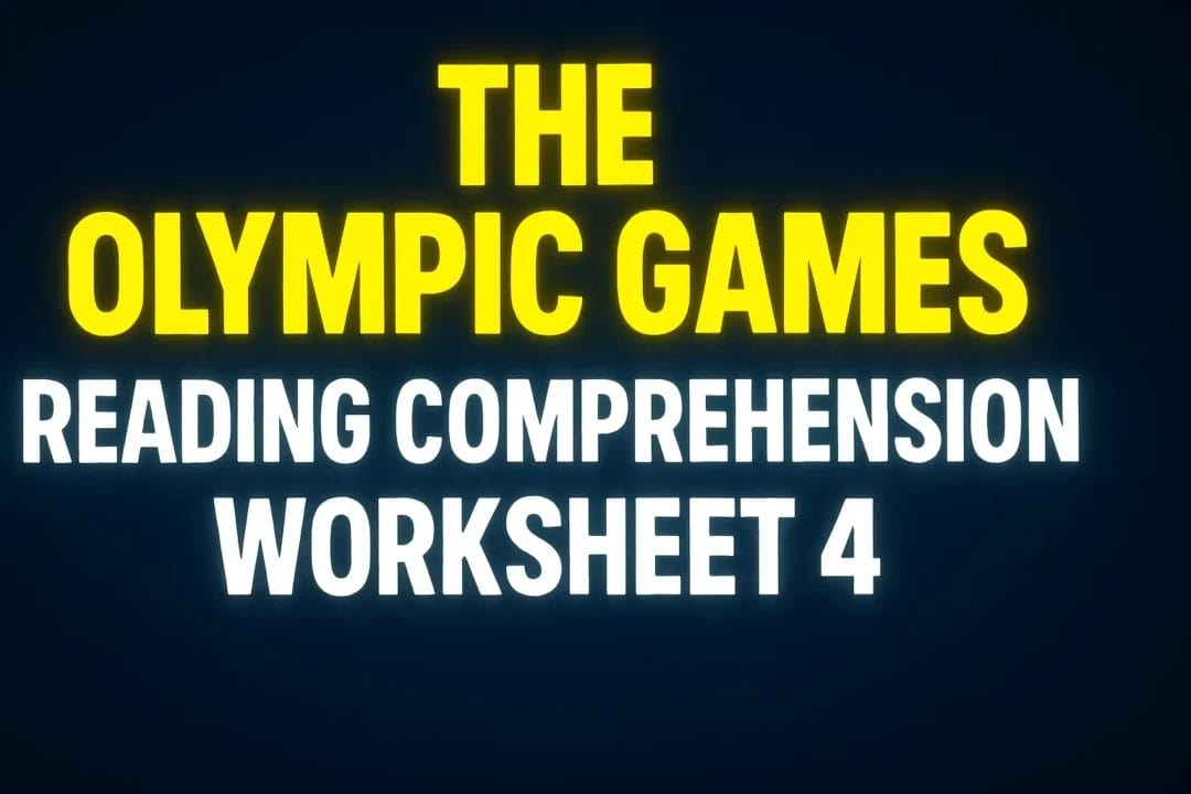 The Olympic Games - Reading Comprehension Worksheet 4 - Zahid Muzaffar Khan
